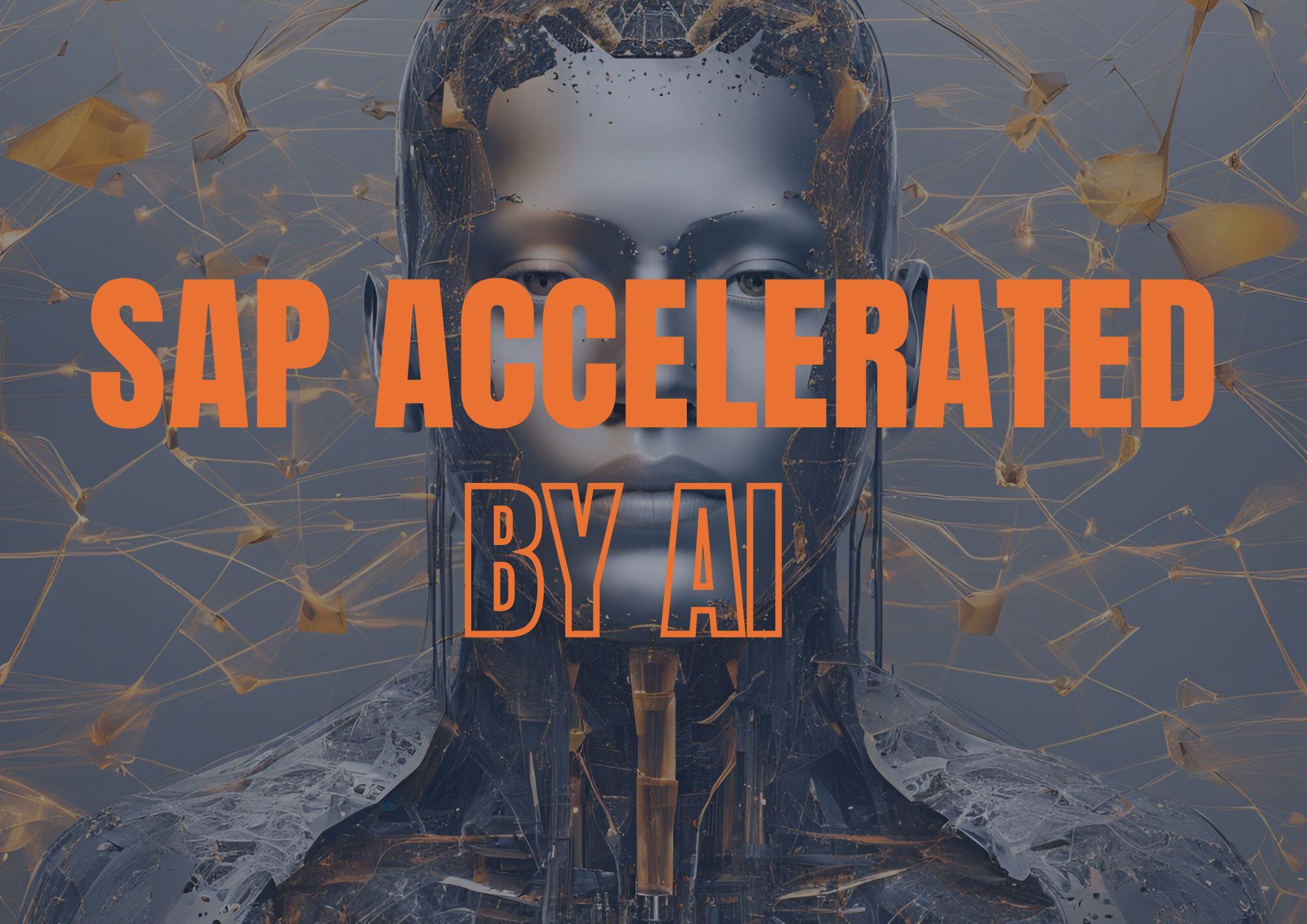 SAP Accelerated by AI; Unlock the full potential of your business